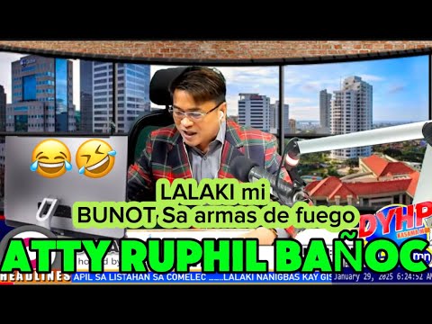 ATTY. RUPHIL BAÑOC || LALAKI MI BUNOT SA IYAHANG ARMAS!! # ...