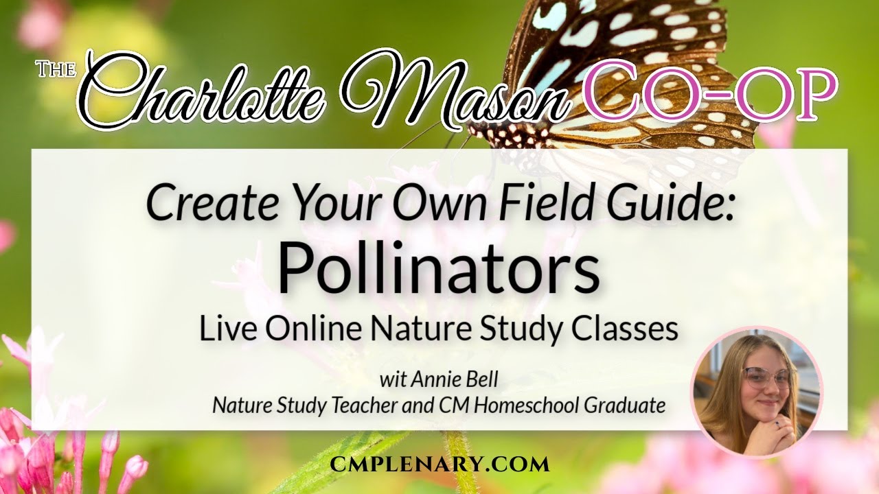 Charlotte Mason Nature Study Classes at The Charlotte Mason Co-op ...
