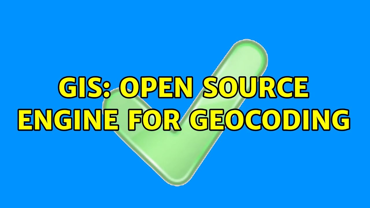 GIS: Open Source Engine for Geocoding - YouTube