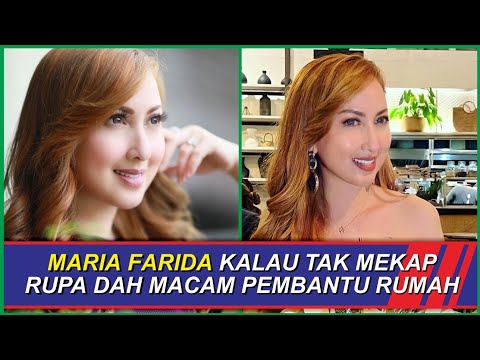 🔴MARIA FARIDA Kalau Tak Mekap Rupa Dah Macam Pembantu Rumah