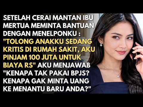 SETELAH CERAI DENGAN SUAMI MANTAN IBU MERTUA MEMINTA BANTUANKU. KUJAWAB MINTA MENANTU BARU ANDA SAJA
