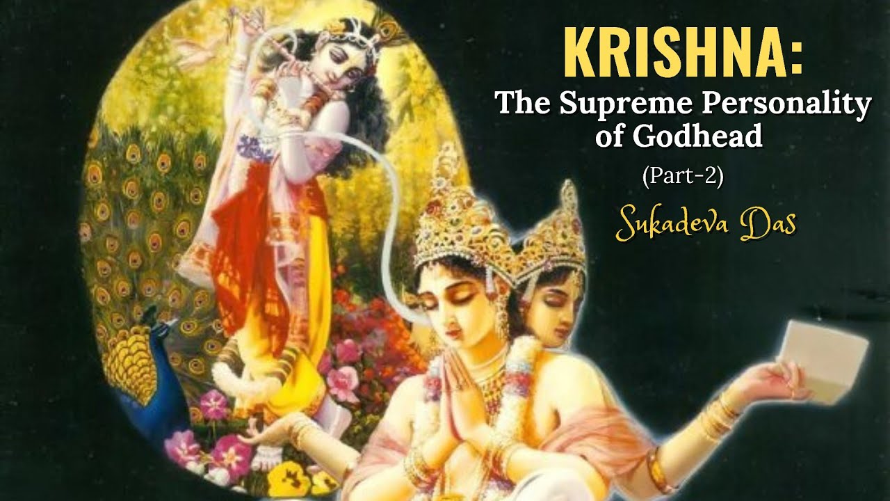 Krishna: The Supreme Personality of Godhead (Part-2) - YouTube
