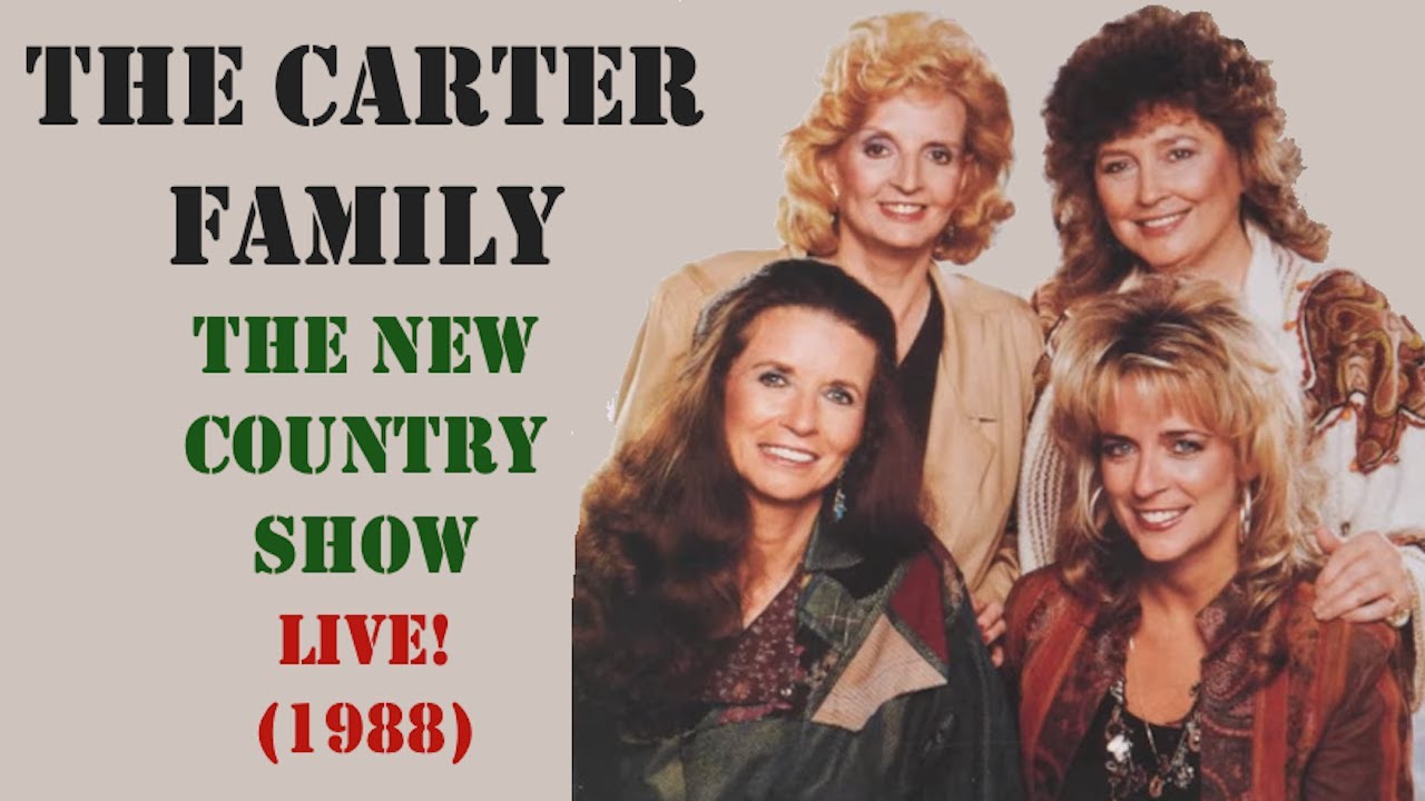 The Carter Family - New Country Show (Live 1988) - YouTube