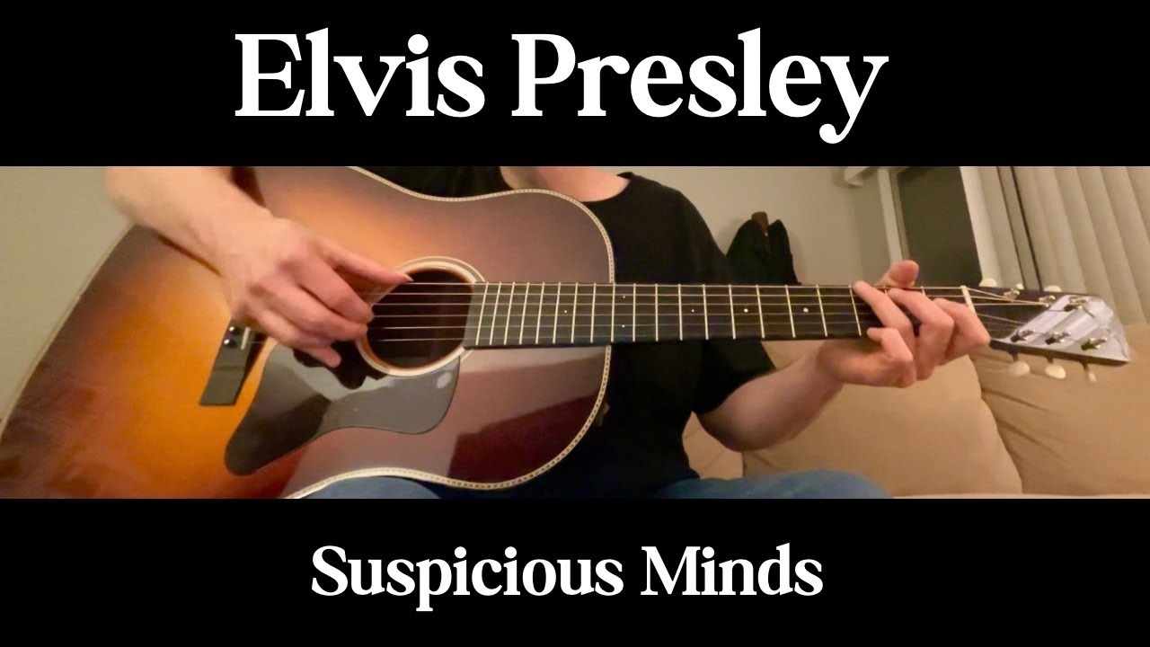 Elvis Presley - Suspicious Minds - Fingerstyle Guitar - (Santa Cruz RS ...