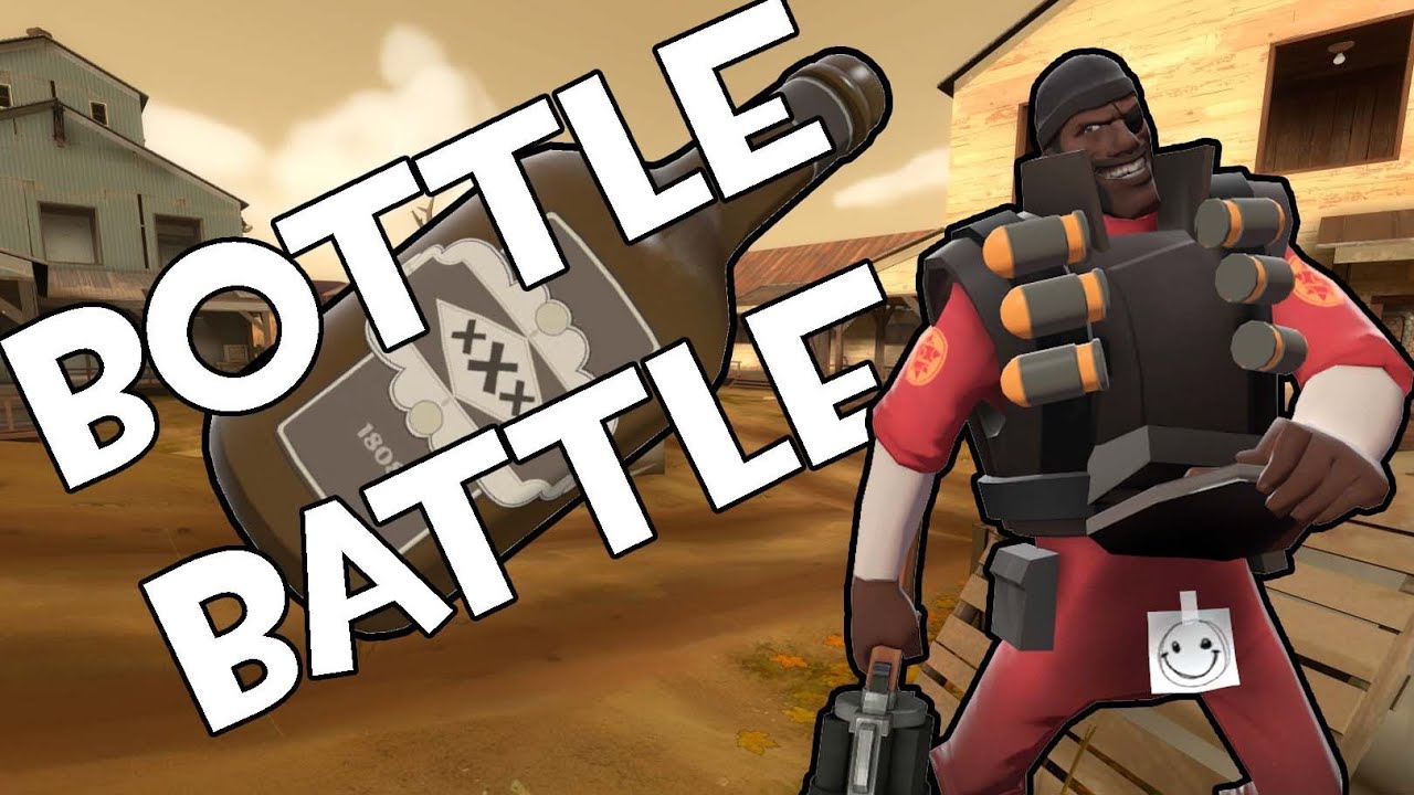 TF2 - Bottle Battle - YouTube