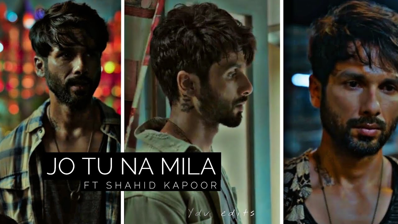 Jo tu na mila - Farzi web series | Shahid kapoor edit | Ydv edits - YouTube