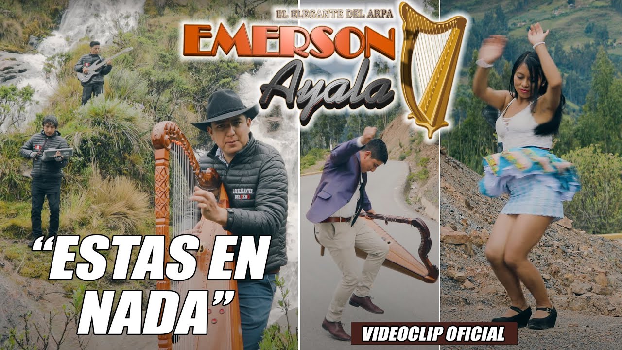 Emerson Ayala ( El Elegante Del Arpa) ♫ ESTAS EN NADA Videoclip Oficial PRIMICIA2022™ - YouTube