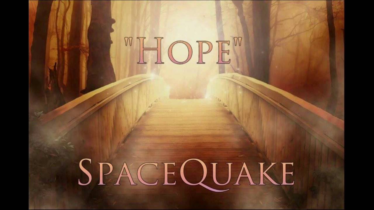 SpaceQuake - Hope - YouTube