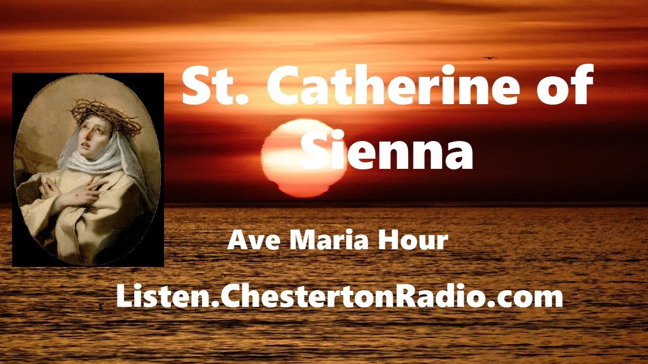 St. Catherine of Sienna - Ave Maria Hour - YouTube