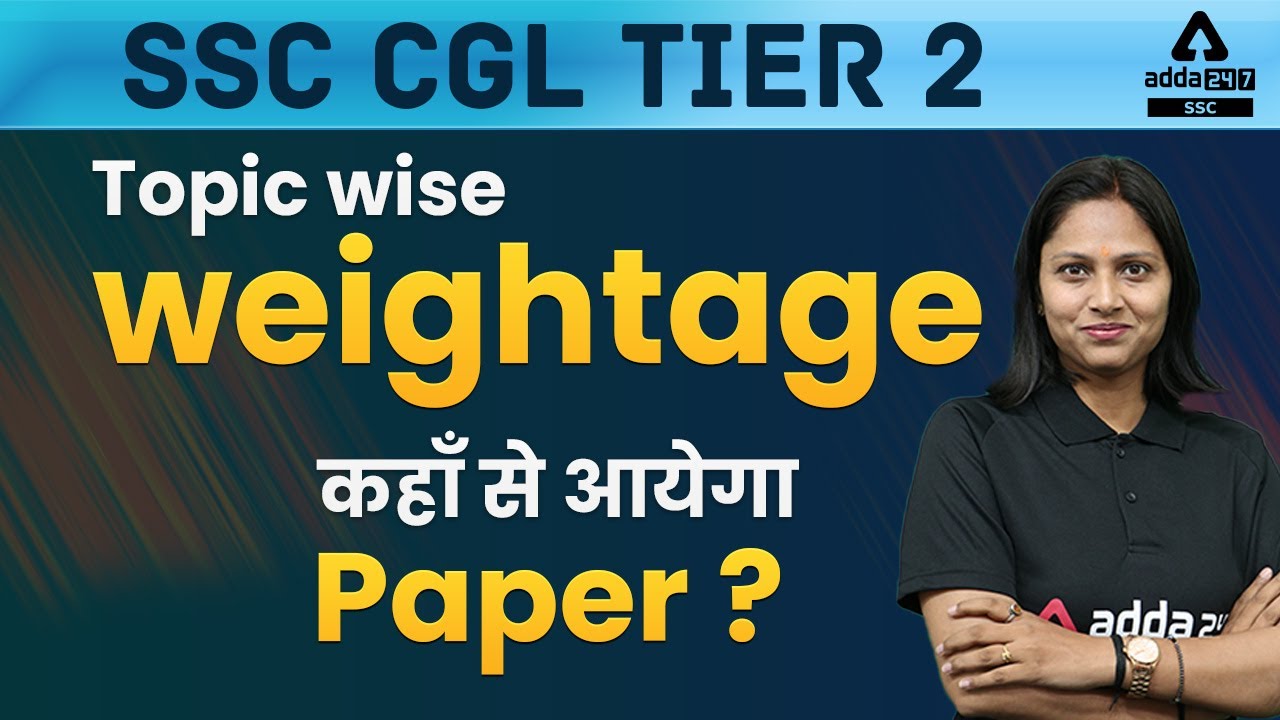 SSC CGL Tier 2 | Topic Wise Weightage | कहाँ से आयेगा Paper ? - YouTube
