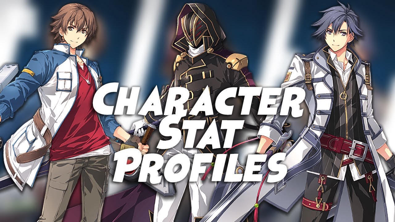 All Playable Character's Stats And Where They Rank in Trails into ...