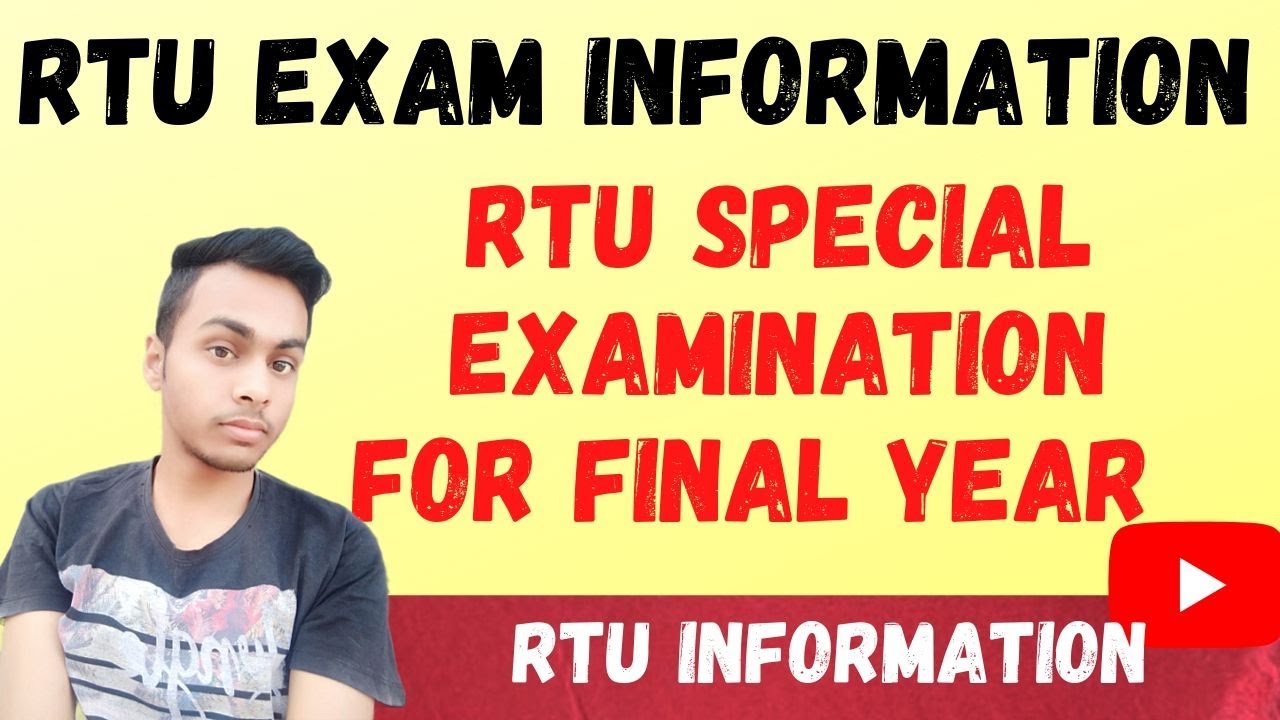Rajasthan Technical University (RTU) Special Examination For Final Year ...