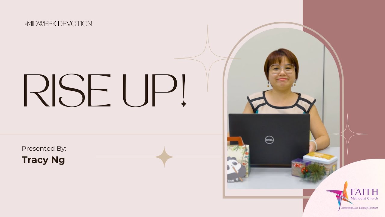 Rise Up! - Midweek Devotion By Tracy Ng (Pastoral Team) - YouTube