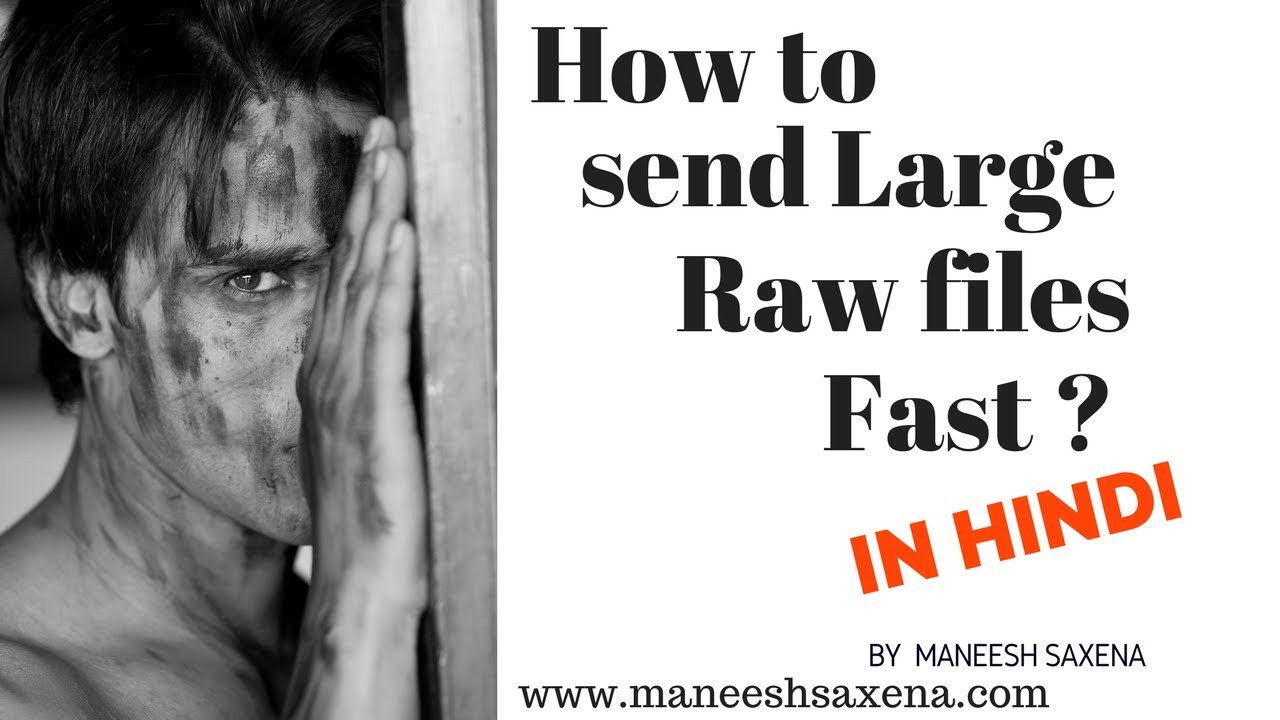 How to send large raw files fast on internet ? ( In Hindi ) - YouTube