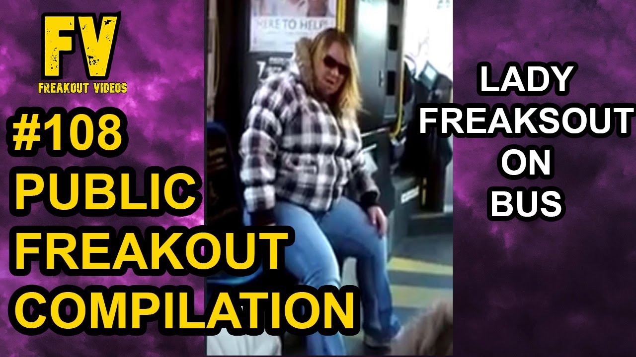 Public Freakout Compilation #108 - Freakout Videos - YouTube