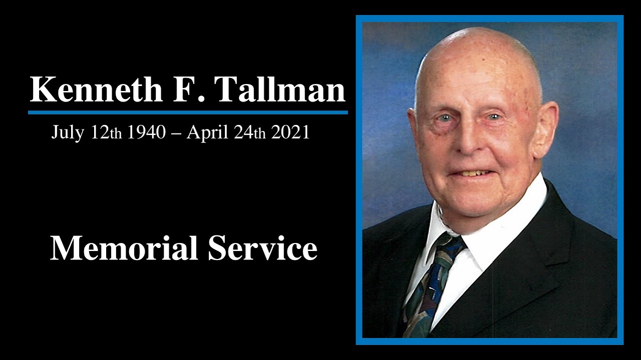 Kenneth F. Tallman - Memorial Service - YouTube