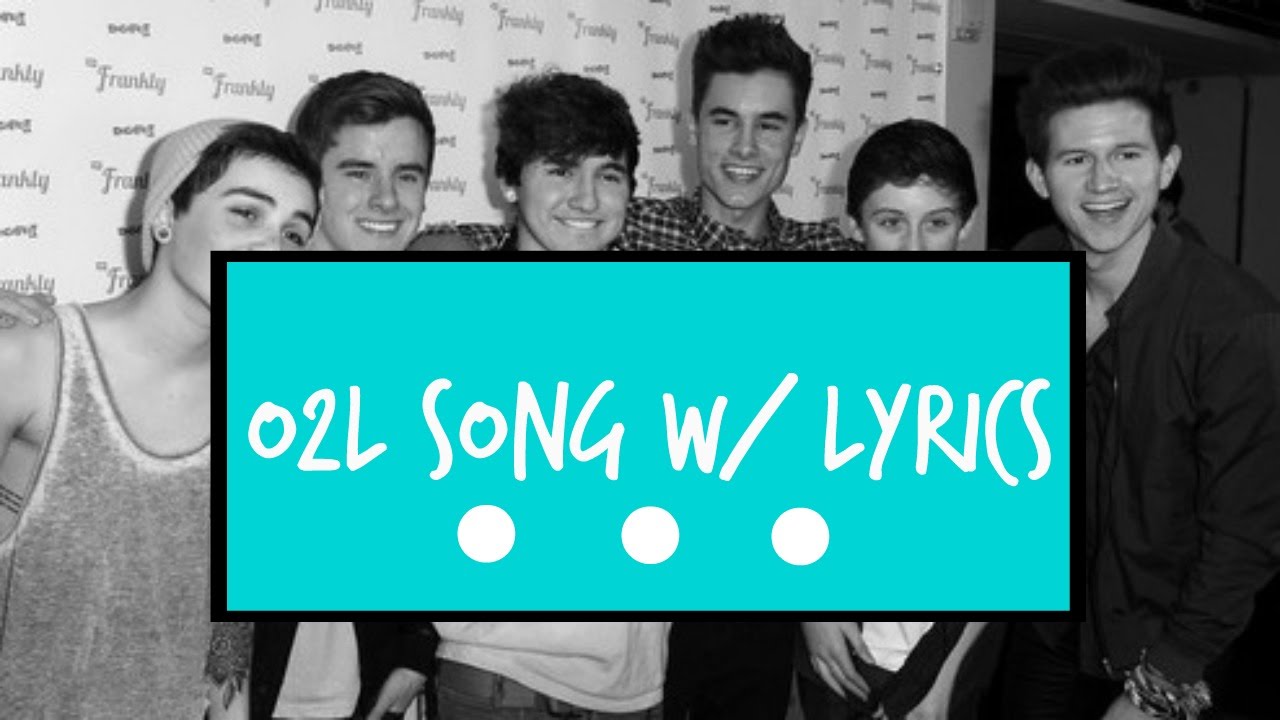 O2L Song Lyrics - YouTube