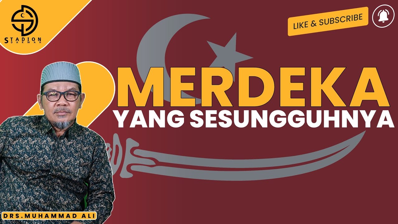 MERDEKA, MERDEKA YANG SESUNGGUHNYA - DAKWAH ACEH PERJUANGAN - YouTube