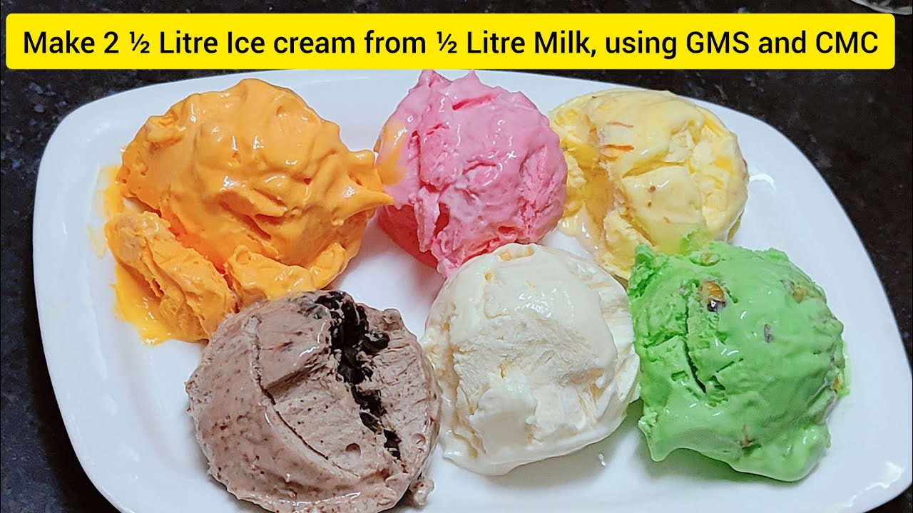 Make 2 ½ litre Ice cream from ½ Litre Milk using GMS and CMC |6 ...