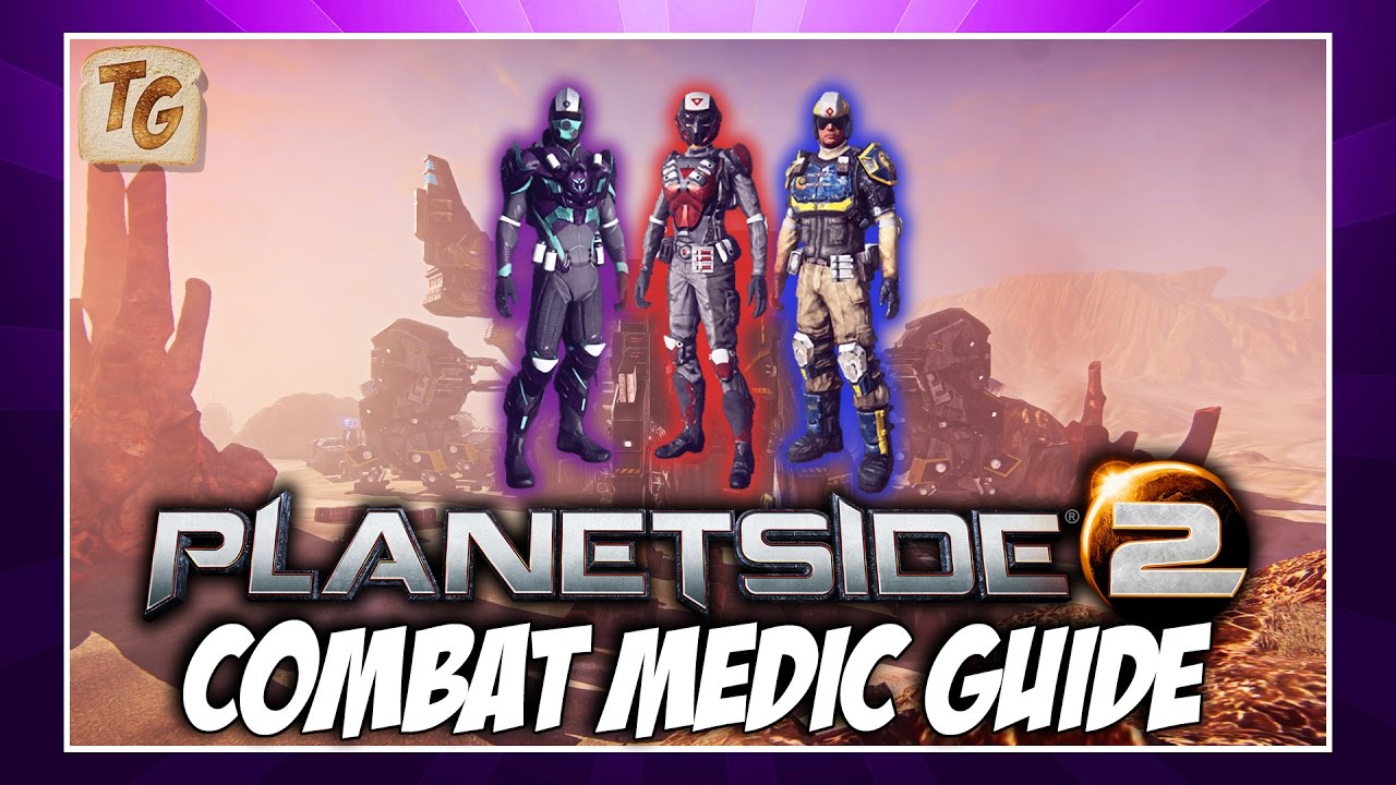 PlanetSide 2 Combat Medic Guide | Beginner Weapons, Abilities, Tools & Tips - YouTube