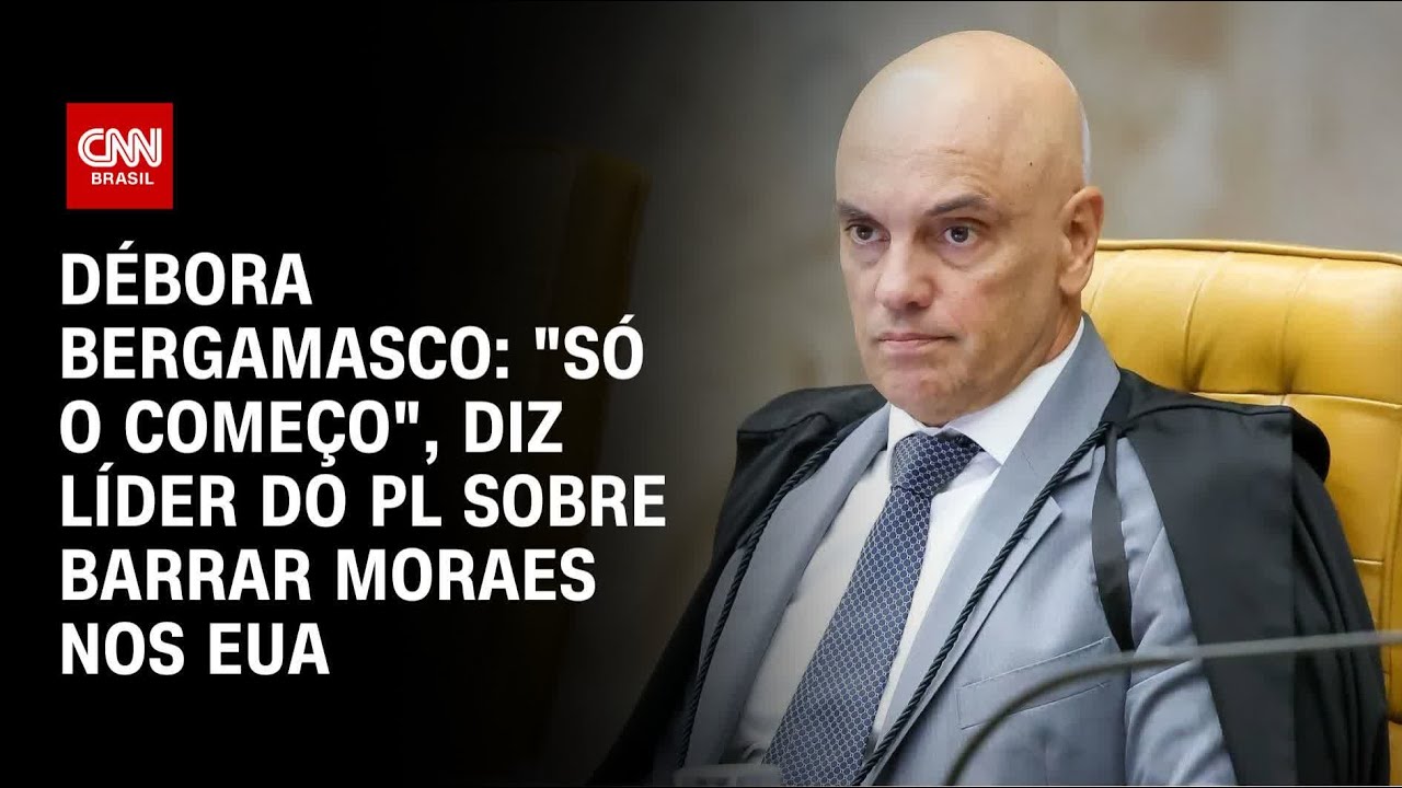 Débora Bergamasco: “Só o começo”, diz líder do PL sobre barrar Moraes ...