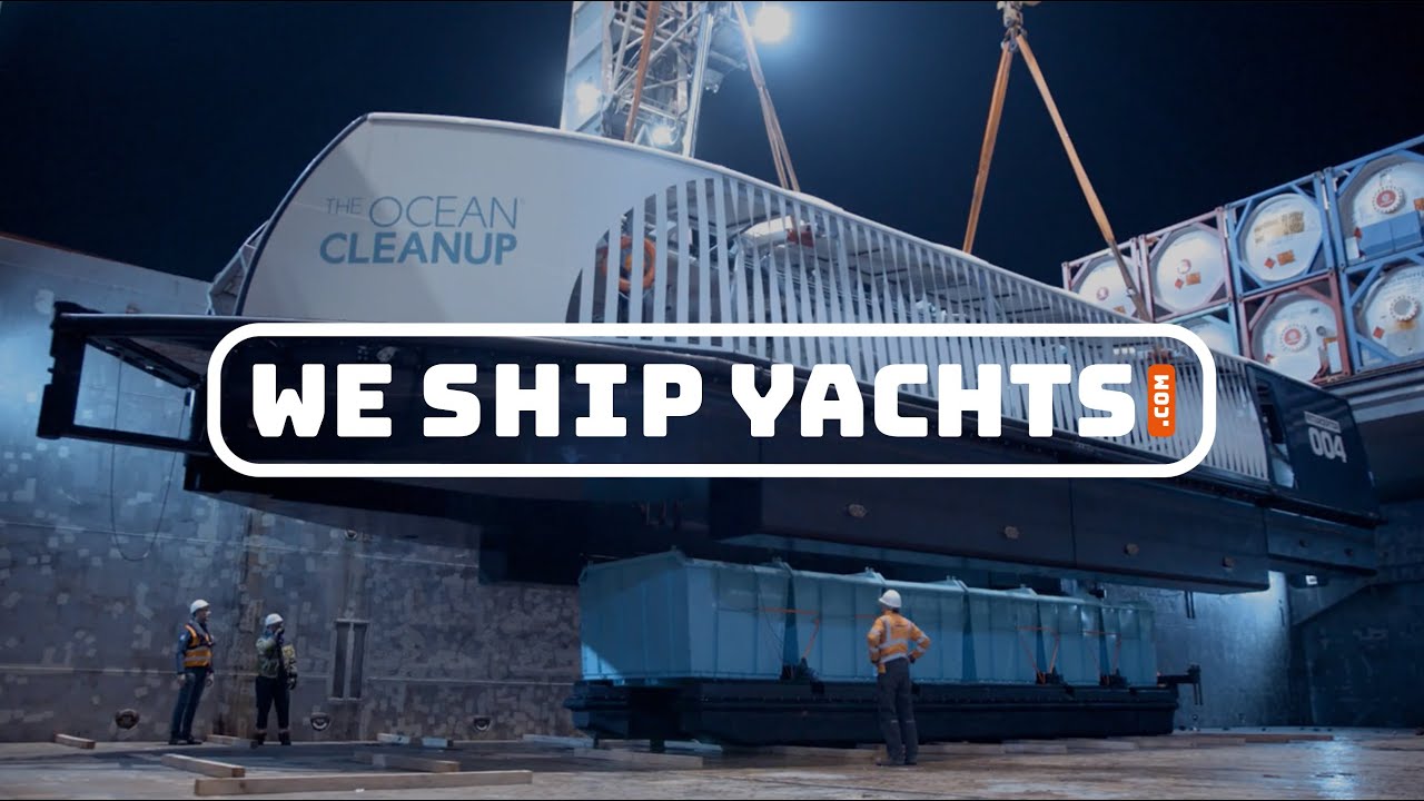 LOADING THE OCEAN CLEANUP INTERCEPTOR 004 - WE SHIP YACHTS - YouTube