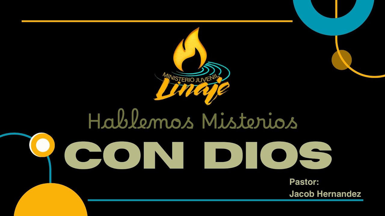 Hablemos Misterios Con Dios - Pastor Jacob Hernandez | Ministerio ...