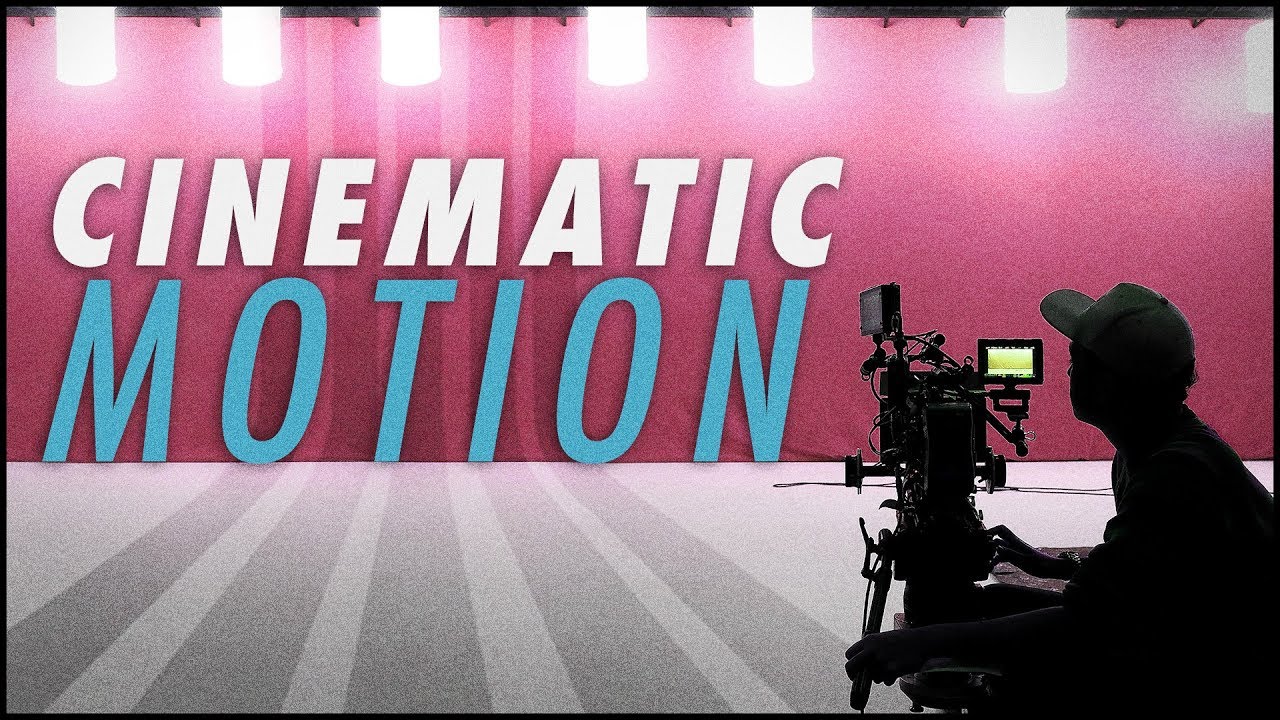 Perfect your Film with Cinematic Motion - YouTube