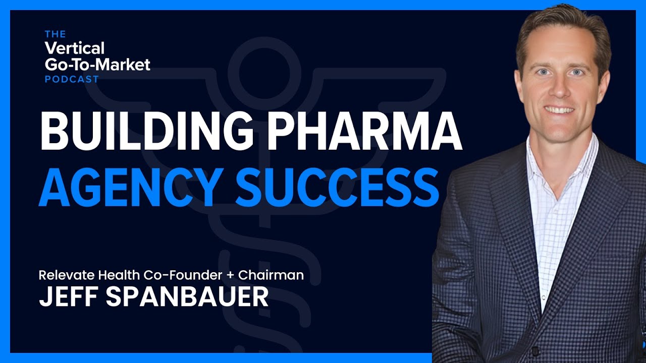 Building Pharma Agency Success w/ Jeff Spanbauer - YouTube