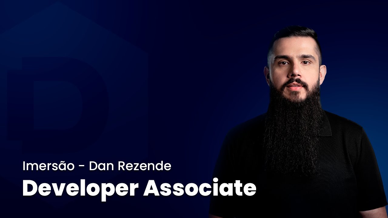 Imersão Developer Associate - Dan Rezende - YouTube