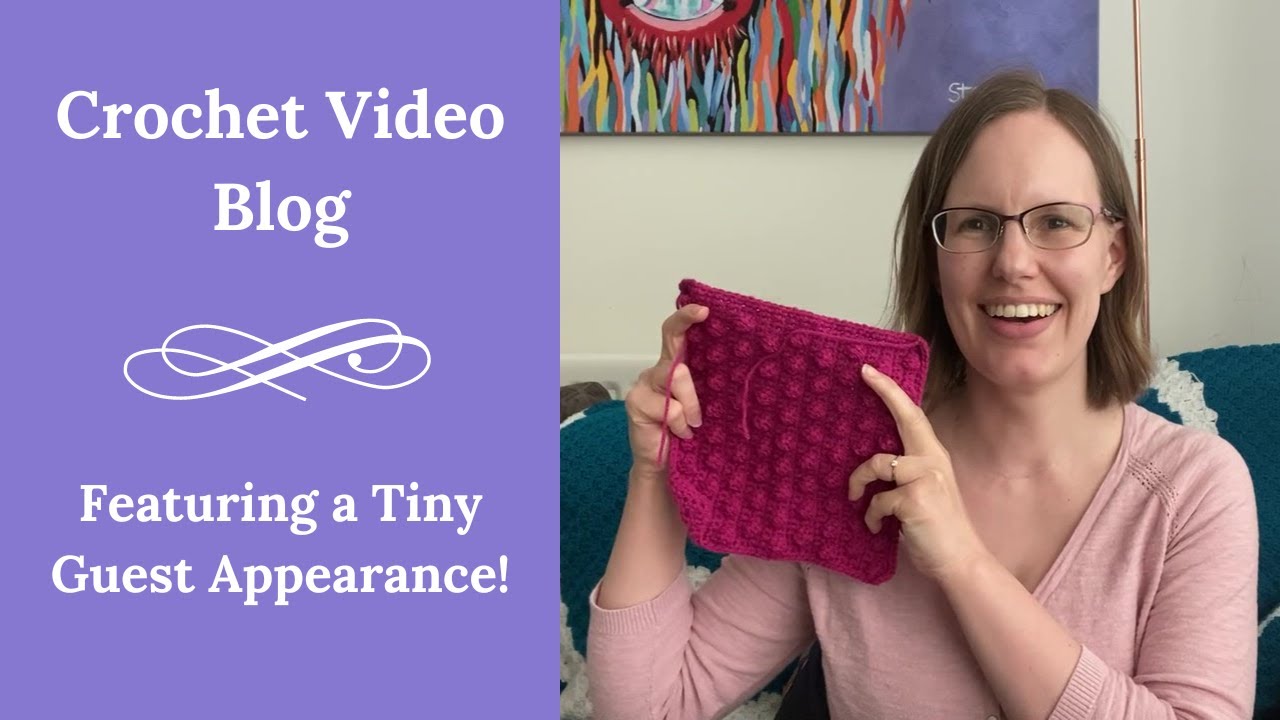 Crochet Video Blog - New Crochet Patterns, an Upcoming Crochet Pattern ...