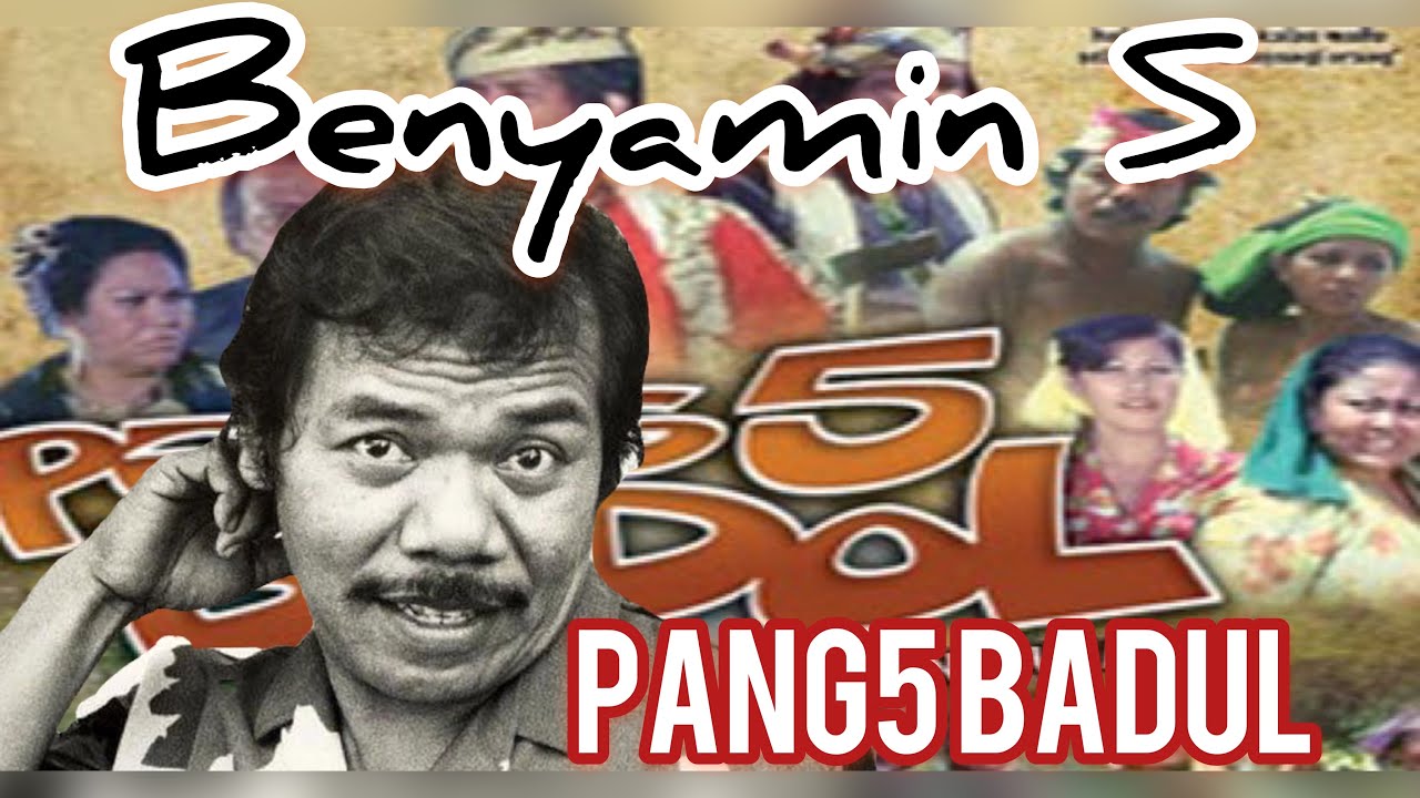 Benyamin Sueb | Pang5 Badol @ Panglima Badol - YouTube