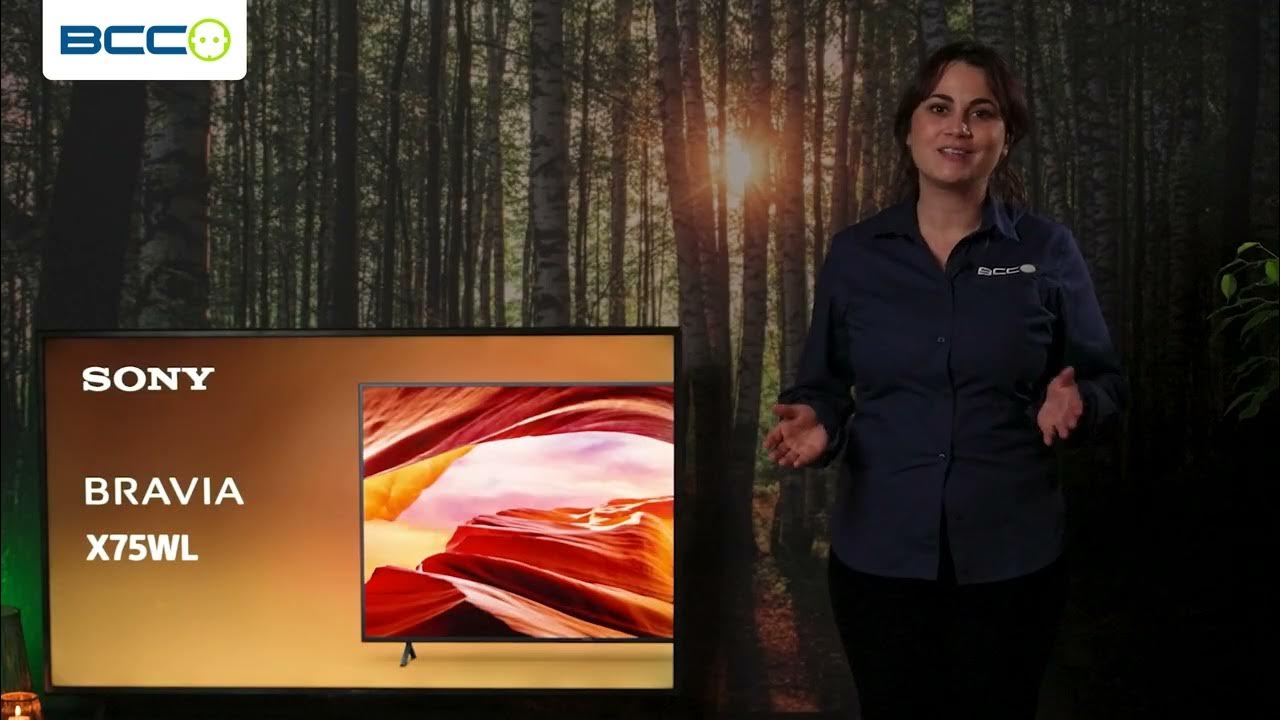 Sony Bravia Core Led x75wl series - YouTube
