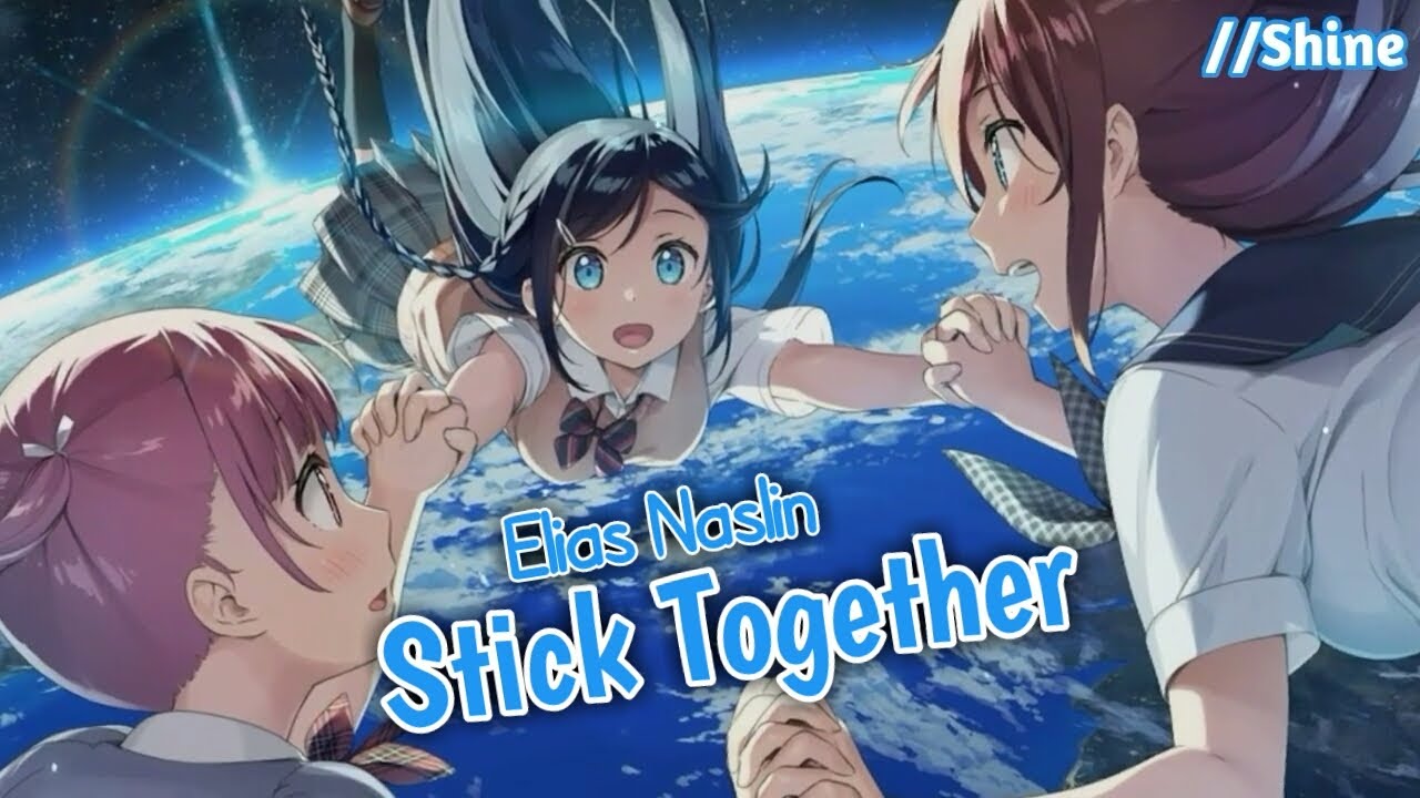 NightCore Stick Together - YouTube