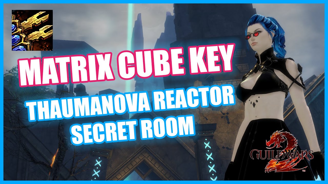 GW2 - How to get the Matrix Cube Key - Thaumanova Reactor Secret Room ...