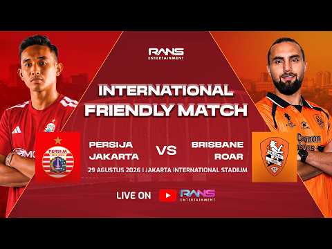 INTERNATIONAL FRIENDLY MATCH : PERSIJA JAKARTA VS BRISBANE ROAR