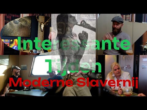 33 Moderne Slavernij - Interessante Tijden TV - YouTube