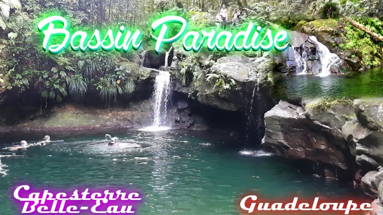 Bassin Paradise - Capesterre-Belle-Eau - Guadeloupe - YouTube