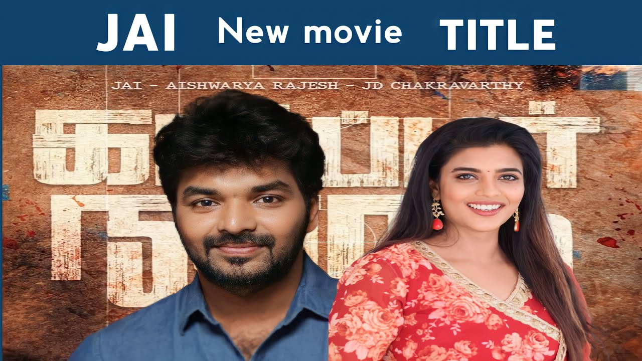 Karupar nagaram jai new movie title | jai | Aishwarya rajesh | gopi ...