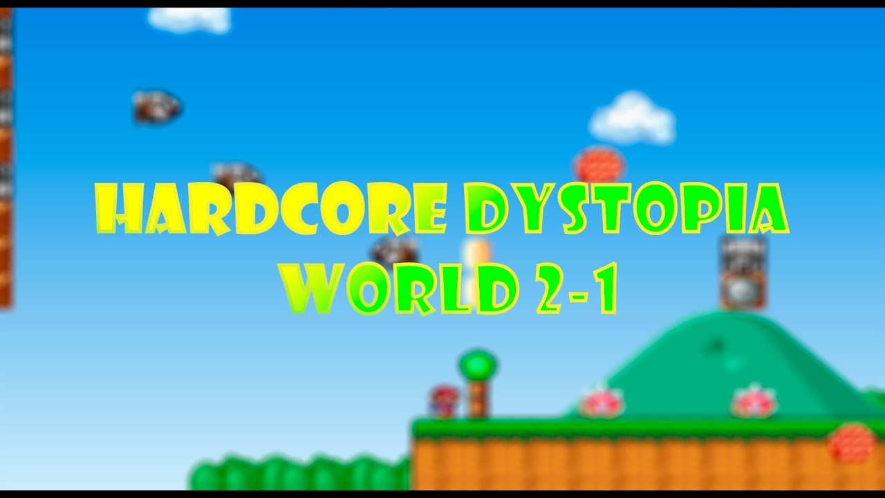 Mario Forever Hardcore Dystopia world 2-1 - YouTube