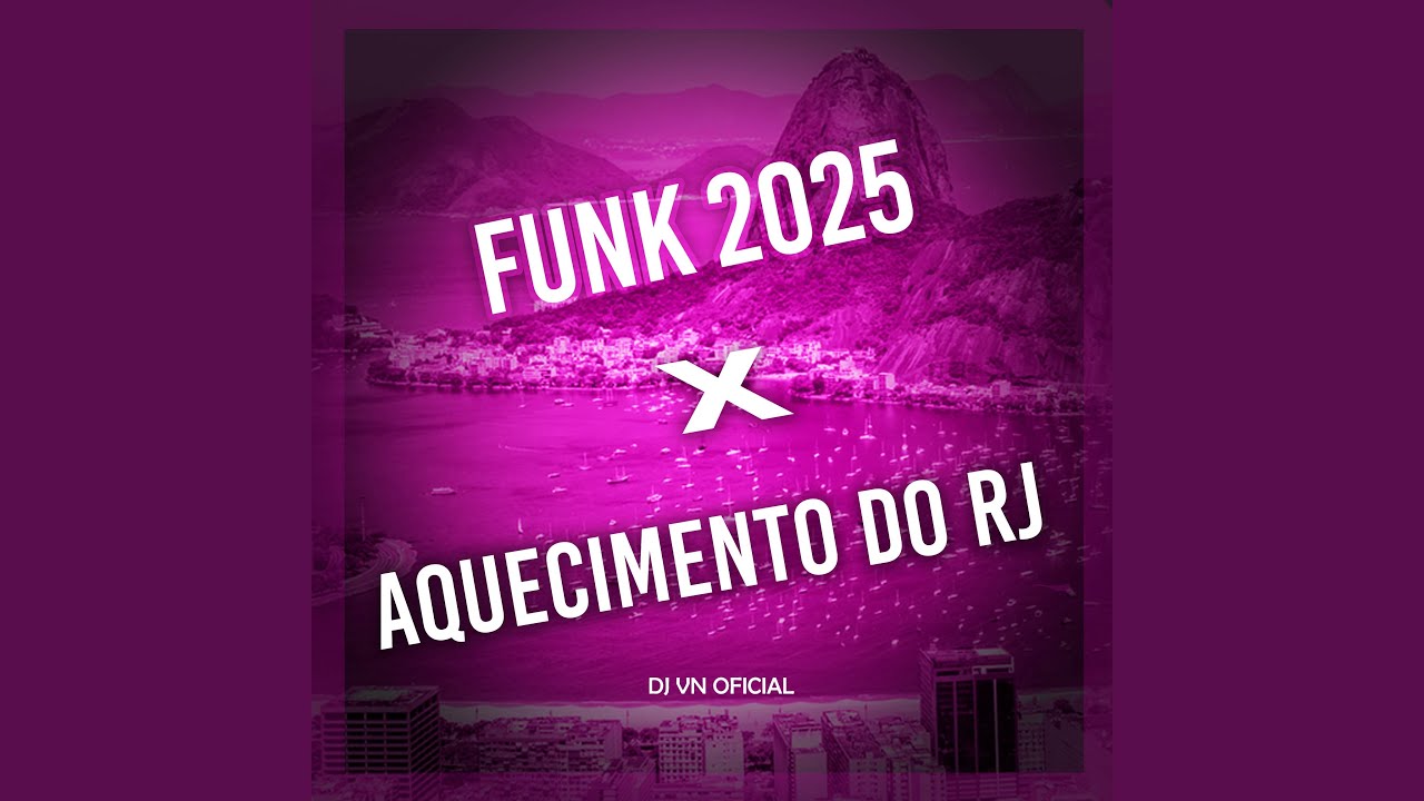 Funk 2025 X Aquecimento do RJ - YouTube