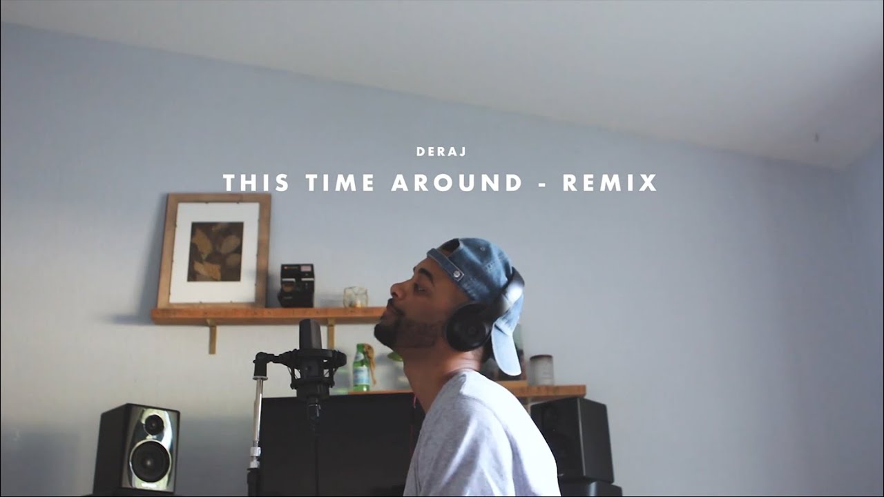 This Time Around - Remix - @JustDeraj @Tedashii - YouTube