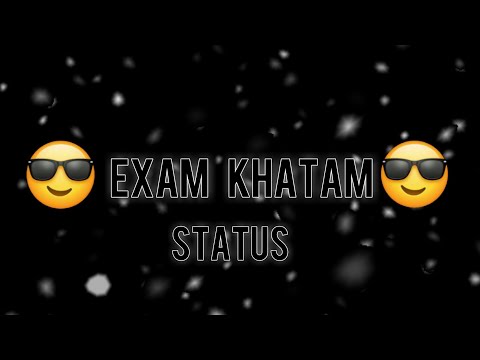 ✌exam khatam  | baat khatam. exam khatam status.  what's App status. exam Khatam status