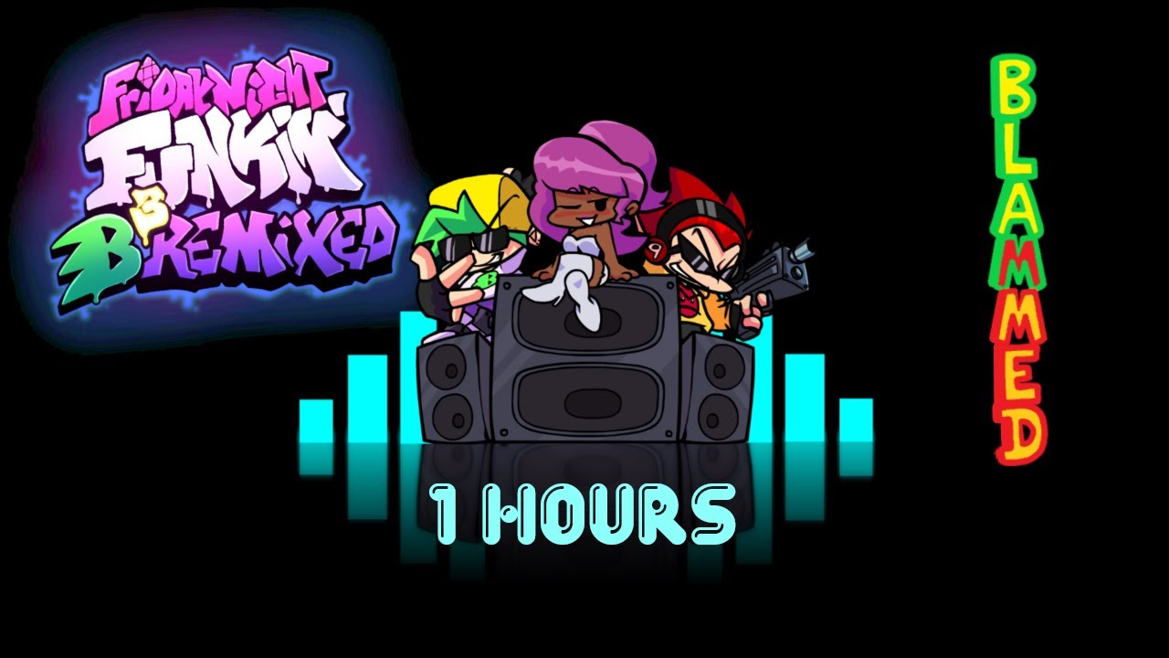 Friday Night Funkin' B3 Remixed - Blammed (B3 Remixed) - 1 Hours - YouTube