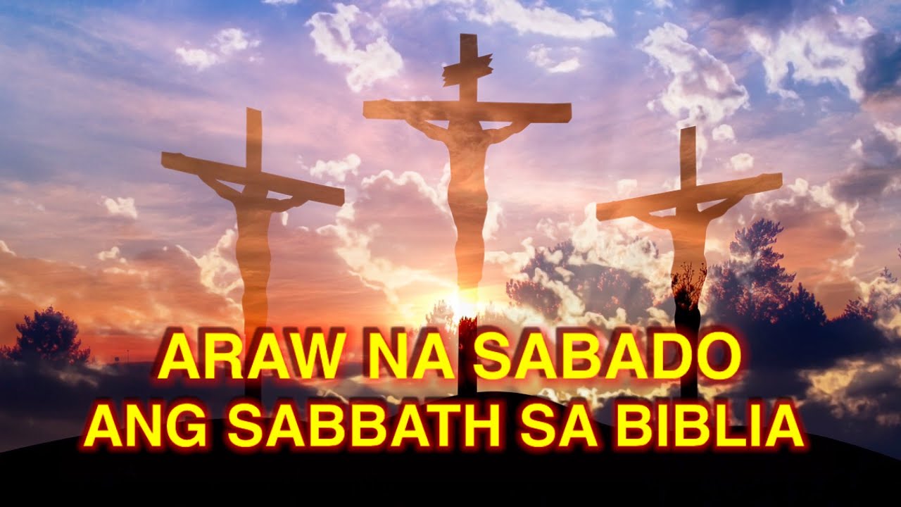 Araw na Sabado ang sabbath sa biblia - YouTube