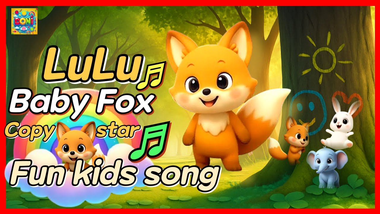 🦊Baby Fox LuLu | Cute Copy Fox Song | Kids Music (EN) | Funny Song ...