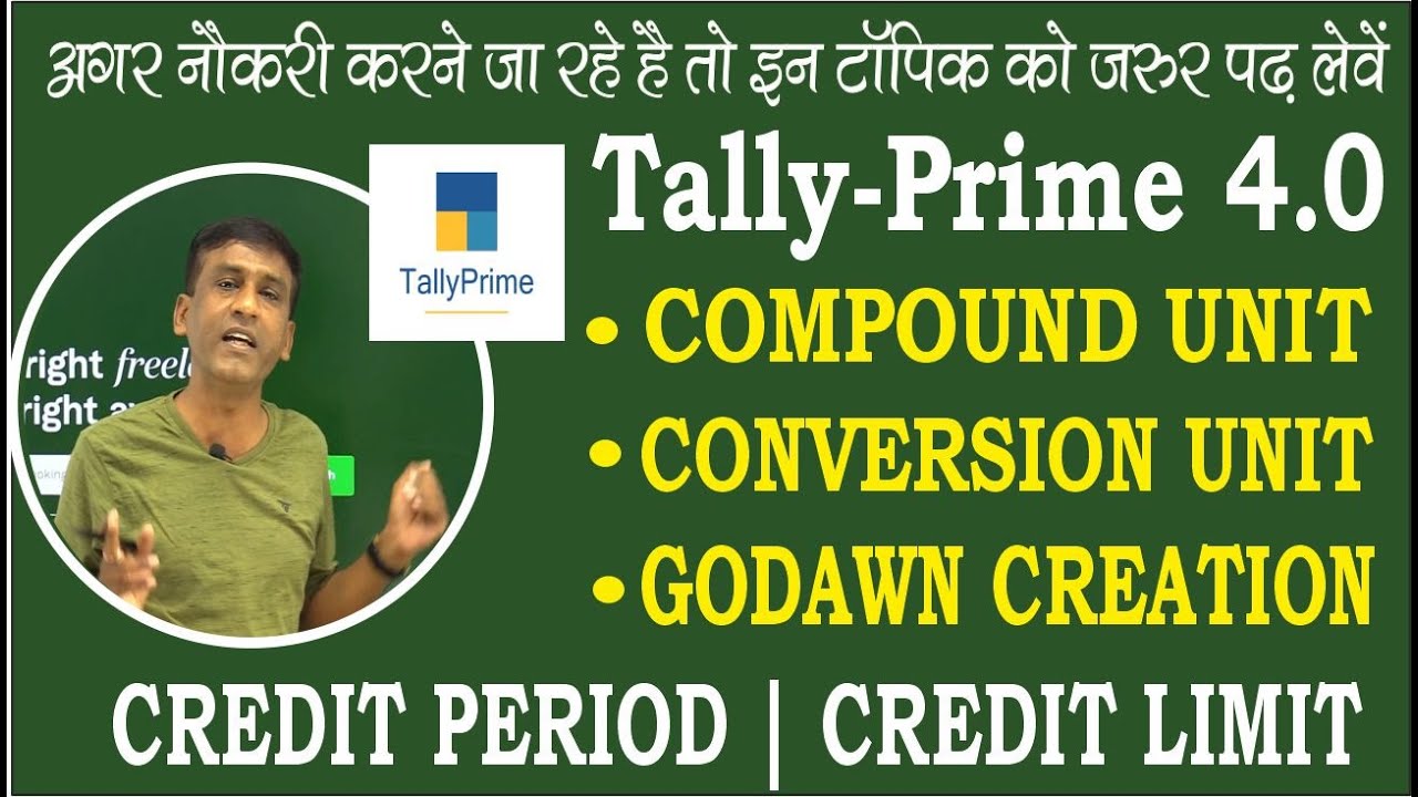 TALLY PRIME ME COMPOUND UNIT | CONVERSION | GODAWN | CREDIT LIMIT ...