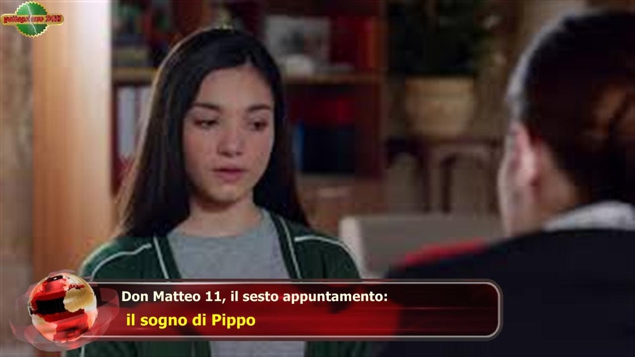 Don Matteo 11, il sesto appuntamento: il sogno di Pippo - YouTube