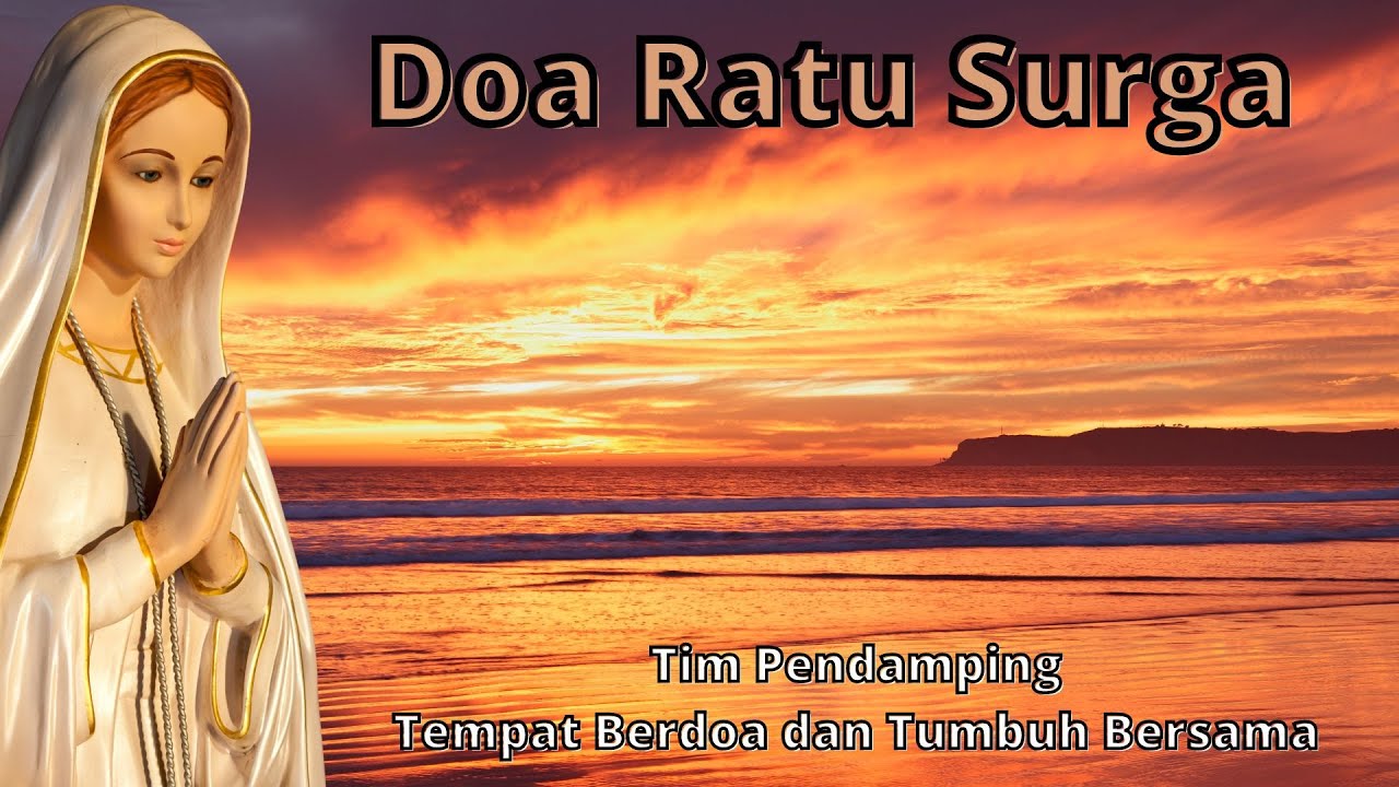 Doa Ratu Surga Katolik Jam 6 Sore | Minggu 30 April 2023 - YouTube