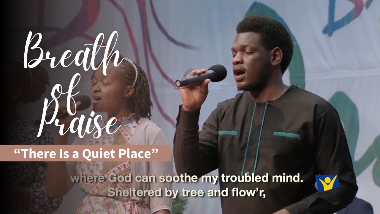 "There's a Quiet Place" | Breath of Praise on Hope Channel Africa - YouTube